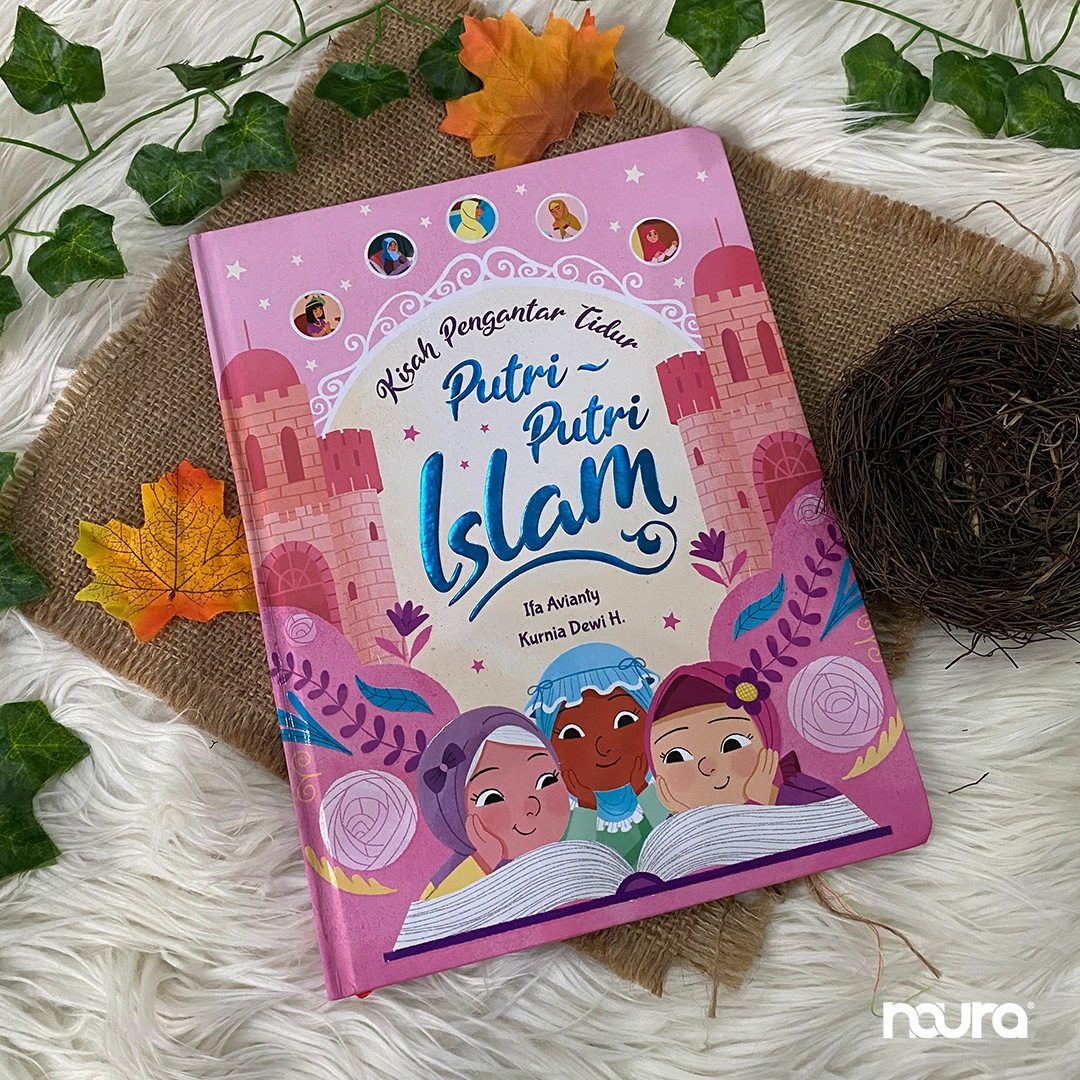 Kisah Pengantar Tidur Putri-Putri Islam: Bacaan yang Penuh dengan Tokoh ...